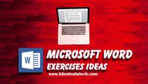 22 Microsoft Word practice exercises for students - Klient Solutech